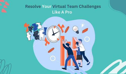 Virtual team challenges you can expect when you go remote